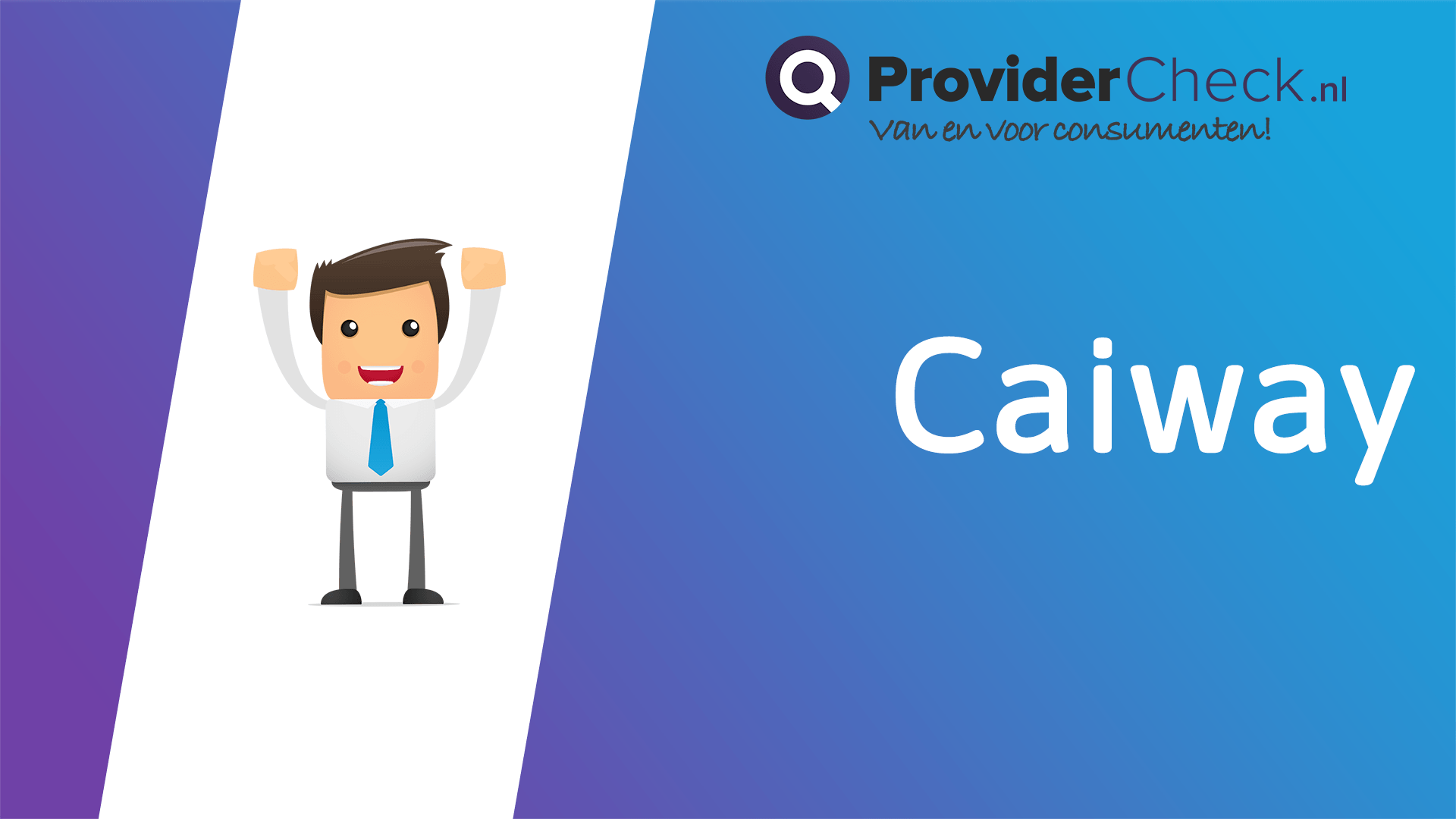 Caiway Internet - €10 extra korting | ProviderCheck.nl